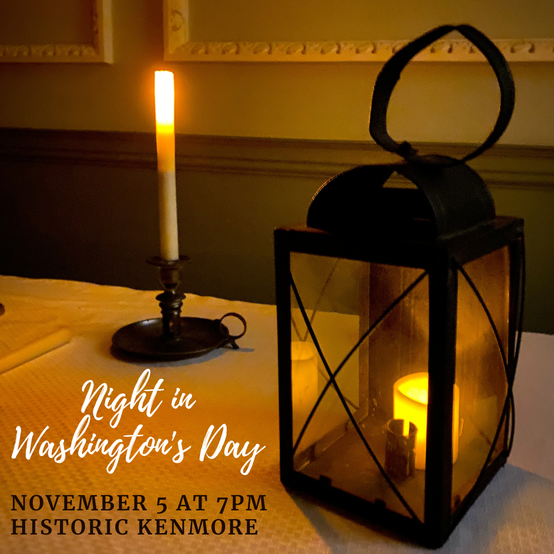 Events - Historic Kenmore and George Washington's Ferry Farm